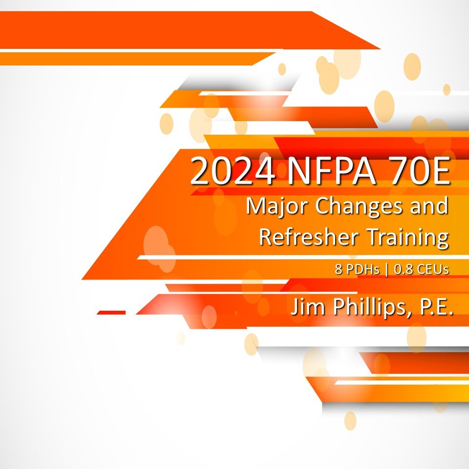 2024 - Fundamentals of Electrical Safety - NFPA 70E - Arc Flash ...
